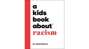 37 Kids Books to Aid Talks on Race and Racism - That Sister